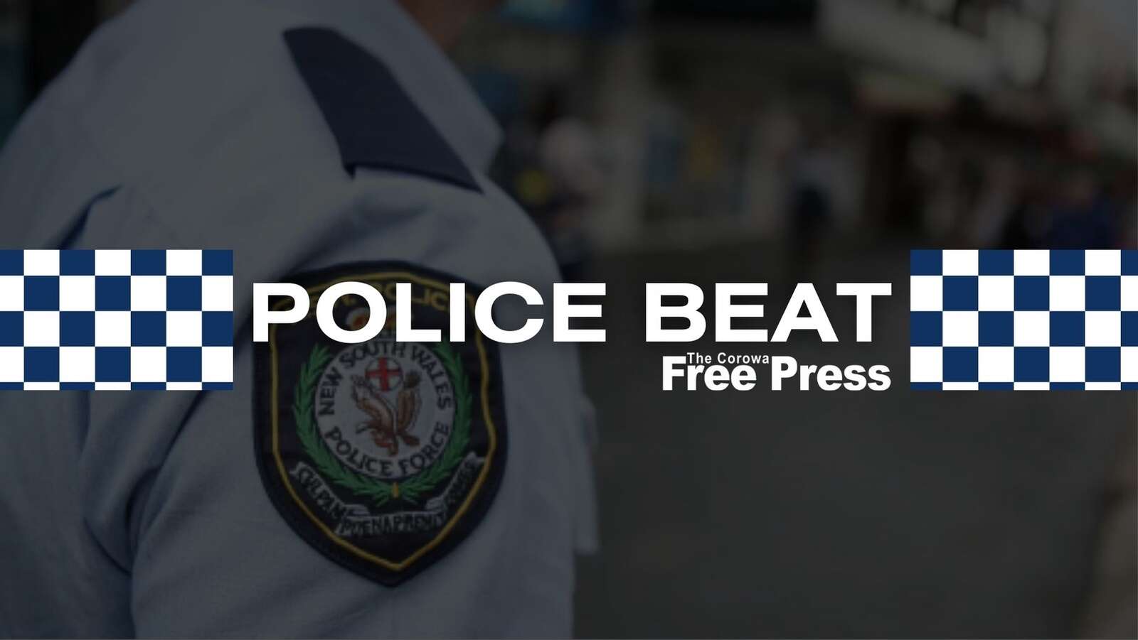 Police Beat | Corowa Free Press